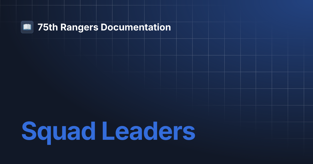 Squad Leaders | 75th Rangers Documentation